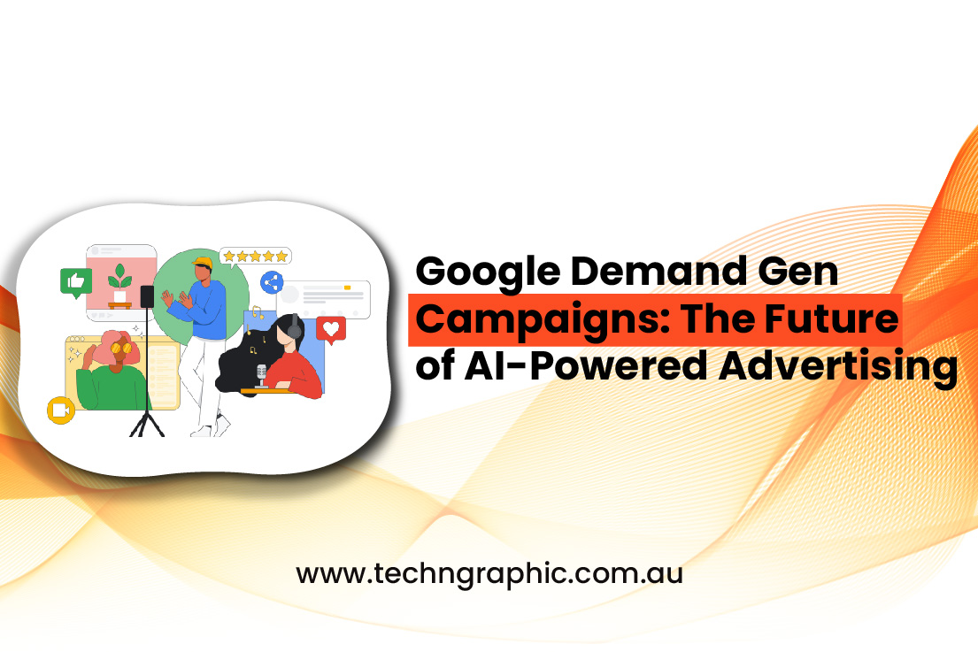 Google Demand Gen Campaigns: The Future of AI-Powered Advertising ...